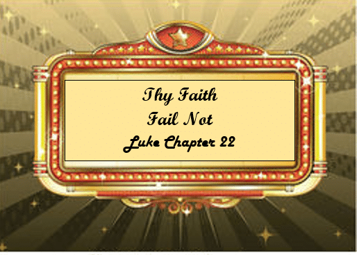 July 19, 2020 “Thy Faith Fail Not” – First Baptist Church Bellingham MA