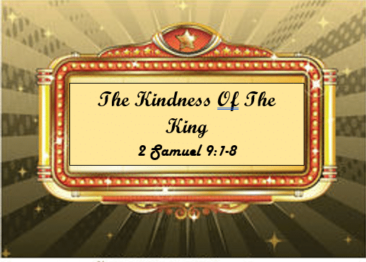 March 6, 2022 “The Kindness Of The King” – First Baptist Church ...