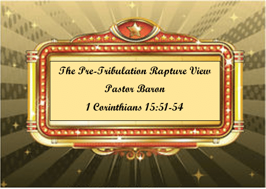 December 29th, 2022 “The Pre-Tribulation Rapture View” – First Baptist ...