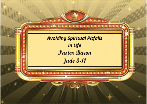 April 6th 2023 “Avoiding Spiritual Pitfalls In Life” – First Baptist ...